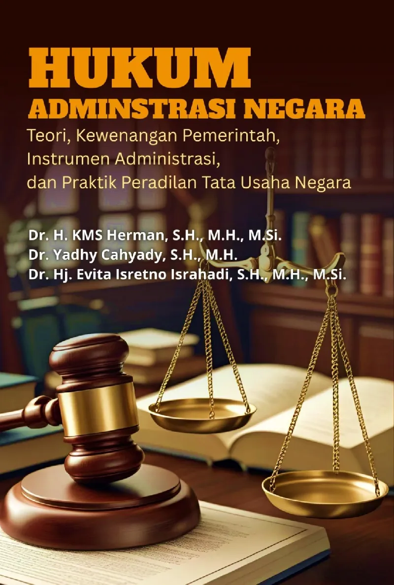 HUKUM ADMINISTRASI NEGARA: Teori, Kewenangan Pemerintah, Instrumen ...